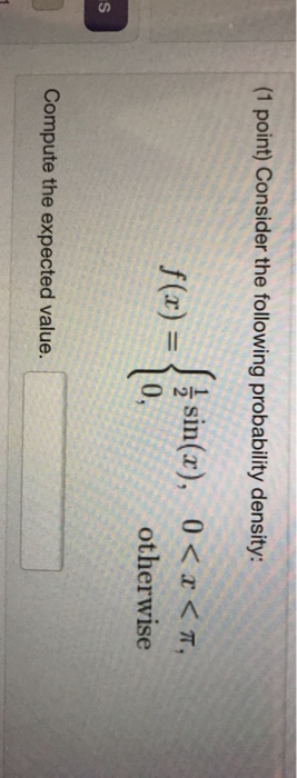 Solved (1 point) Consider the following probability density: | Chegg.com