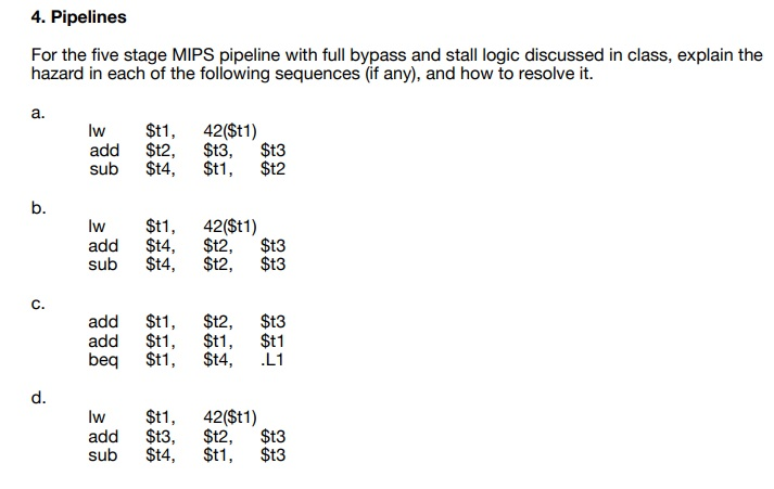 Solved 4. Pipelines For the five stage MIPS pipeline with | Chegg.com