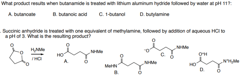 Solved What product results when butanamide is treated with | Chegg.com