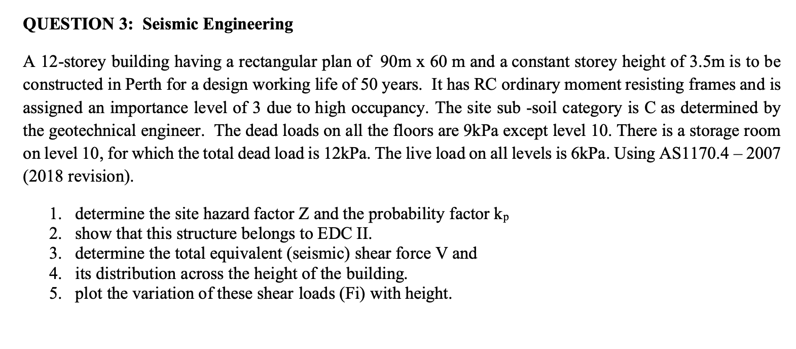 Solved QUESTION 3: Seismic Engineering A 12-storey building | Chegg.com