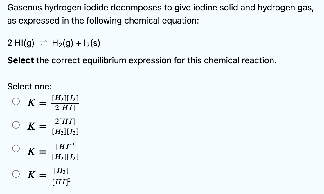 Solved Gaseous hydrogen iodide decomposes to give iodine | Chegg.com