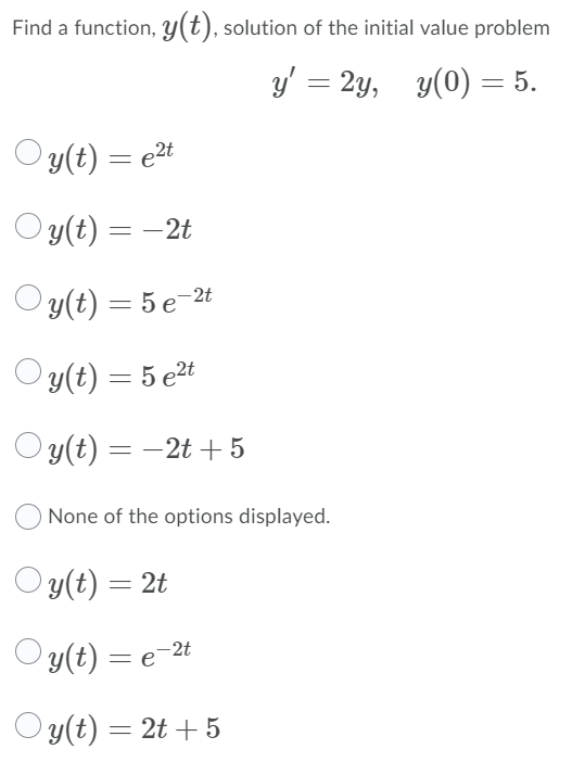 Solved Find a function, y(t), solution of the initial value | Chegg.com