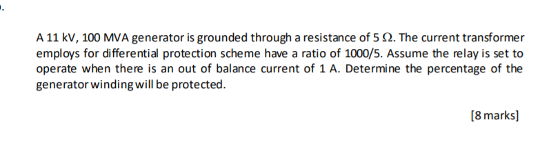 Solved A 11 kV, 100 MVA generator is grounded through a | Chegg.com