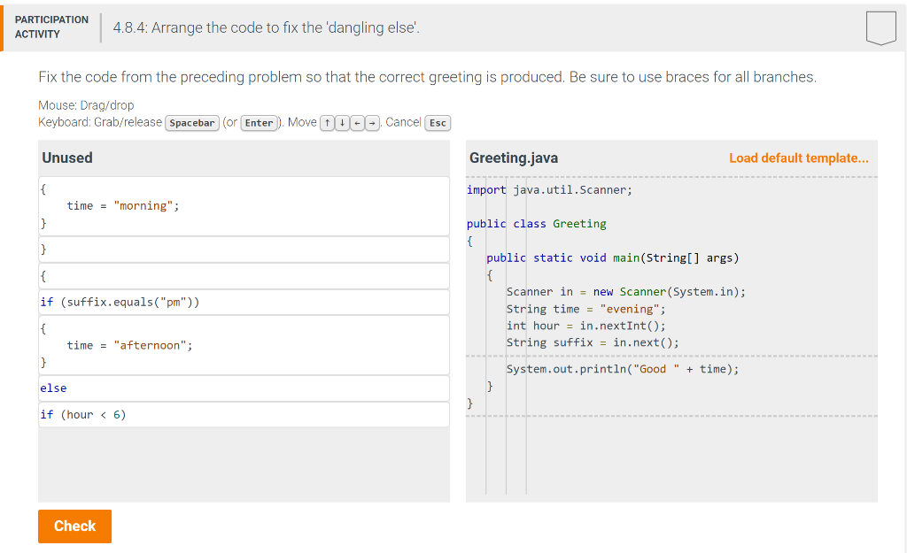 4.8.4: Arrange the code to fix the 'dangling else'. | Chegg.com