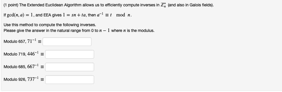 Solved (1 point) The Extended Euclidean Algorithm allows us | Chegg.com