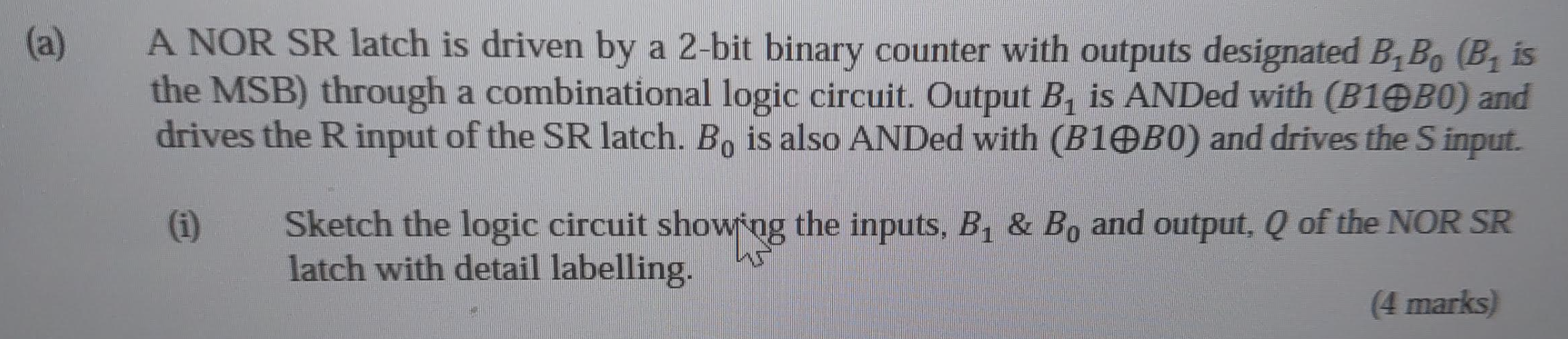 Solved A NOR SR latch is driven by a 2-bit binary counter | Chegg.com