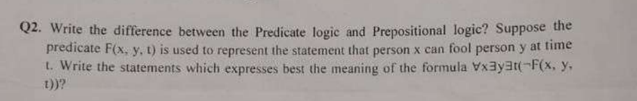 Solved Q2. ﻿Write the difference between the Predicate logic | Chegg.com