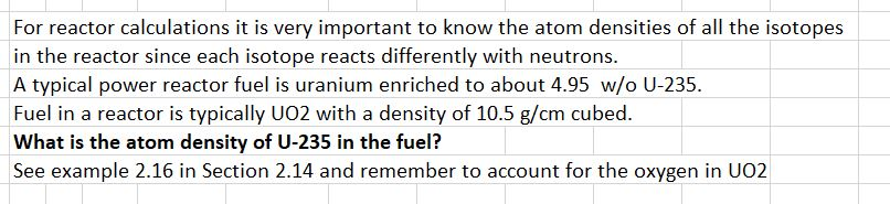 Solved For reactor calculations it is very important to know | Chegg.com