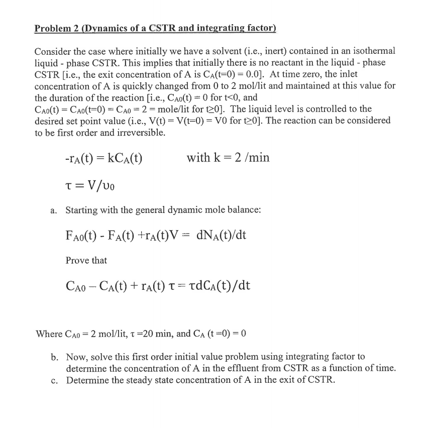 Solved Problem 2 (Dynamics of a CSTR and integrating factor) | Chegg.com