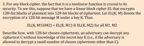 Solved 3. For any block cipher, the fact that it is a | Chegg.com