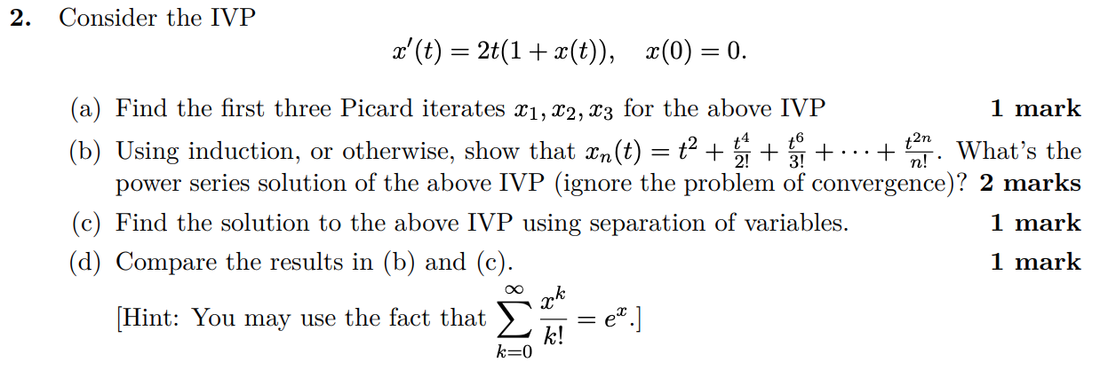 Solved 2. Consider the IVP x'(t) = 2t(1 + x(t)), x(0) = 0. | Chegg.com