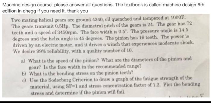Solved Machine design course. please answer all questions. | Chegg.com
