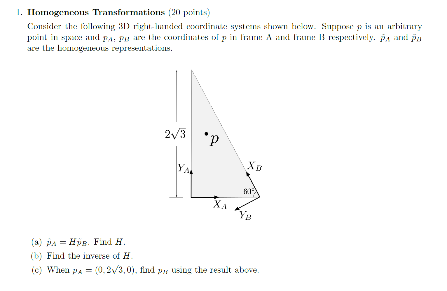 Solved 1. Homogeneous Transformations (20 points) Consider | Chegg.com
