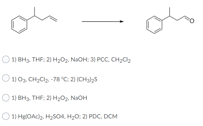Solved 1) BH3, THF; 2) H2O2, NaOH; 3) PCC, CH2Cl2 1) O3, | Chegg.com