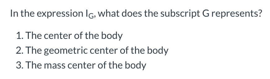 Solved In the expression IG, What does the subscript G | Chegg.com