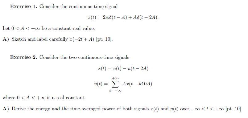 Solved Exercise 1. Consider the continuous-time signal | Chegg.com