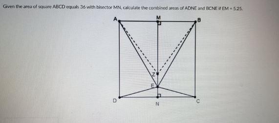 Solved Given the area of square ABCD equals 36 with bisector | Chegg.com