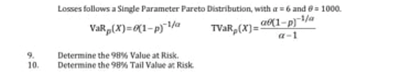 Solved Losses follows a Single Parameter Pareto | Chegg.com