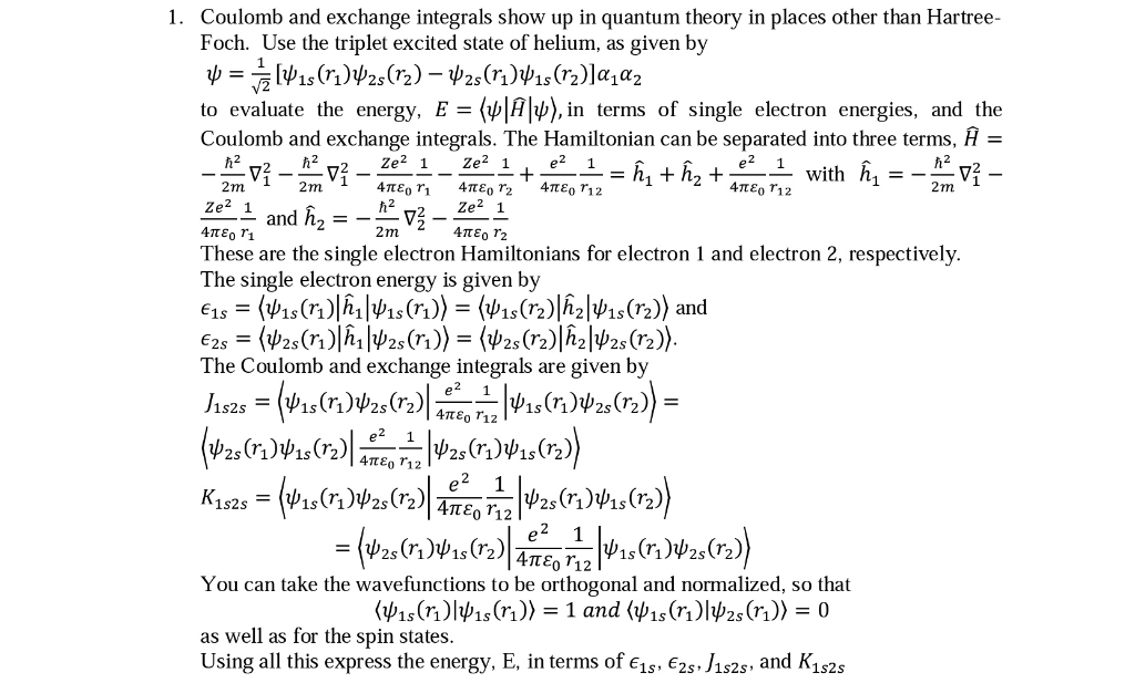 Coulomb and exchange integrals show up in quantum | Chegg.com