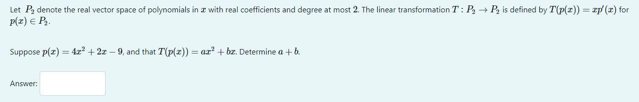 Solved Let P2 denote the real vector space of polynomials in | Chegg.com