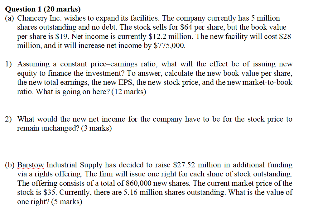 Question 1 (20 marks) (a) Chancery Inc. wishes to | Chegg.com Question 1 (20 marks) (a) Chancery Inc. wishes to | Chegg.com