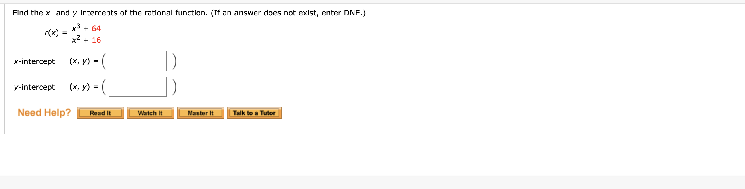 Solved Find the x- and y-intercepts of the rational | Chegg.com