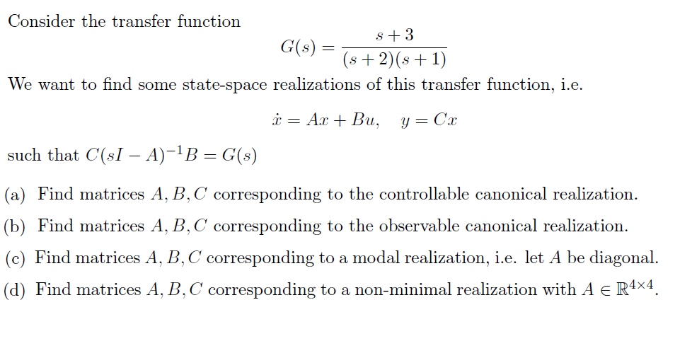 Solved Consider the transfer function G(s)=(s+2)(s+1)s+3 We | Chegg.com