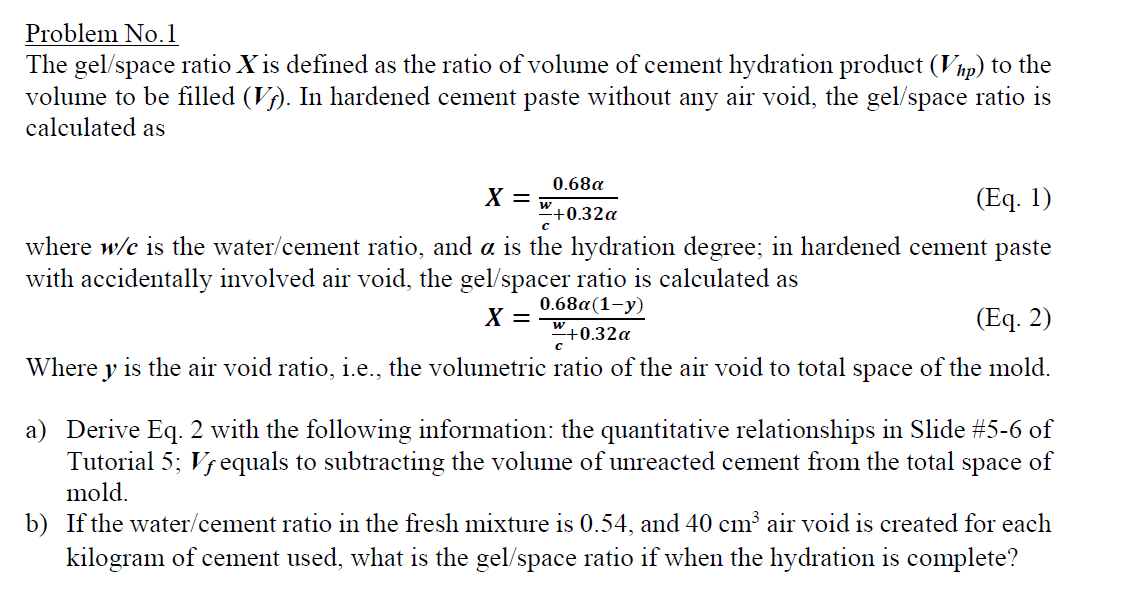 Problem No.1 The gel/space ratio X is defined as the | Chegg.com