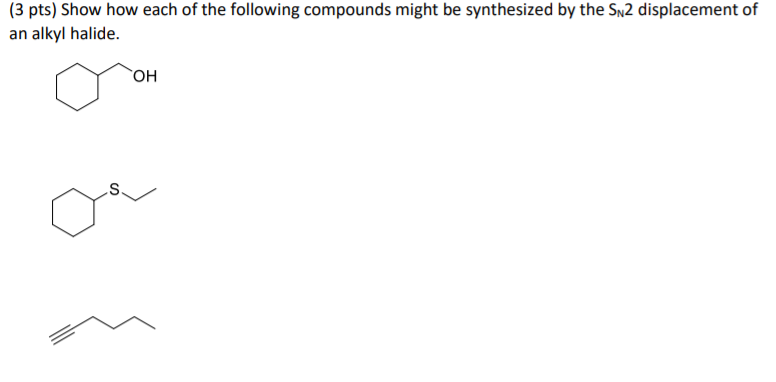 Solved (3 pts) Show how each of the following compounds | Chegg.com