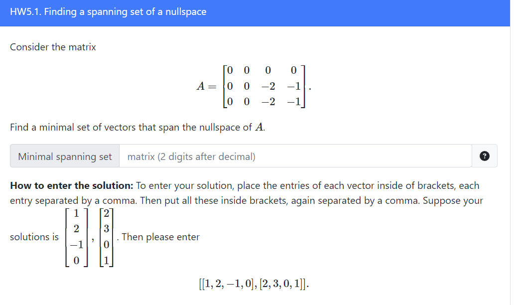 Solved HW5.1. Finding a spanning set of a nullspace Consider | Chegg.com