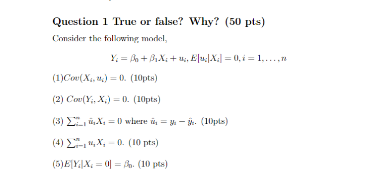 Solved Question 1 ﻿True or false? Why? (50 ﻿pts)Consider the | Chegg.com