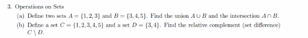 Solved 3. Operations on Sets (a) Define two sets A={1,2,3} | Chegg.com