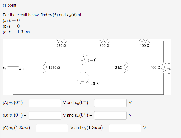 Solved (1 point) For the circuit below, find vc(t)vc(t) and | Chegg.com