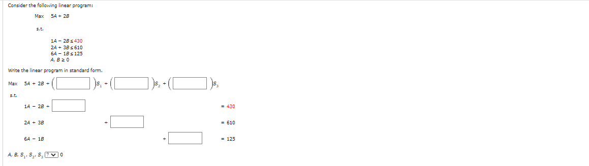 Solved Consider the following linear program: Max 54 + 28 | Chegg.com