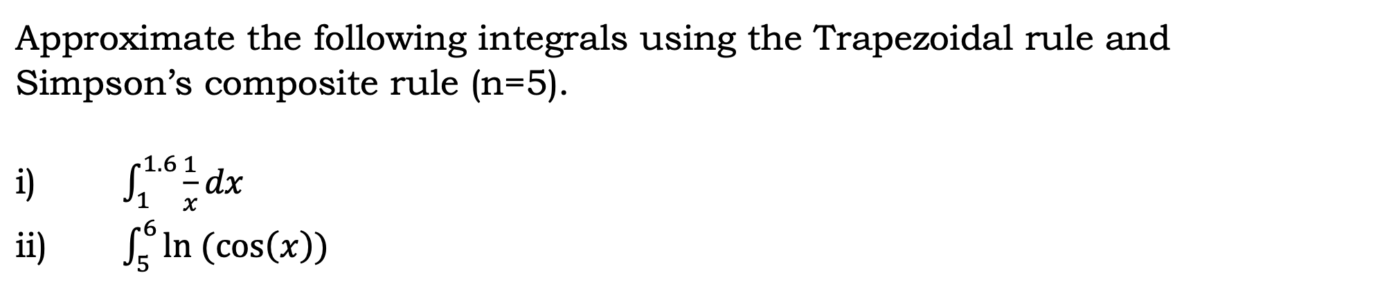 Solved Approximate the following integrals using the | Chegg.com