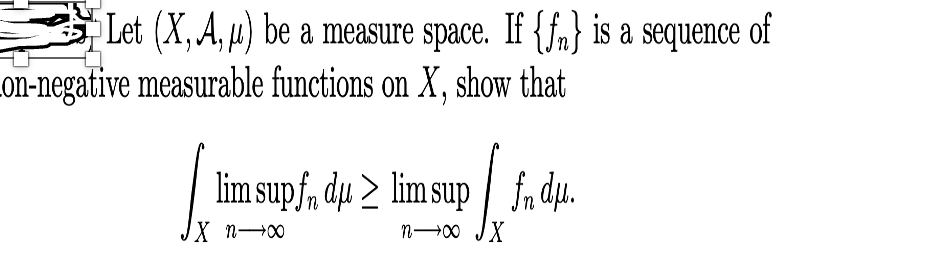 Solved Let (X,A,μ) be a measure space. If {fn} is a sequence | Chegg.com