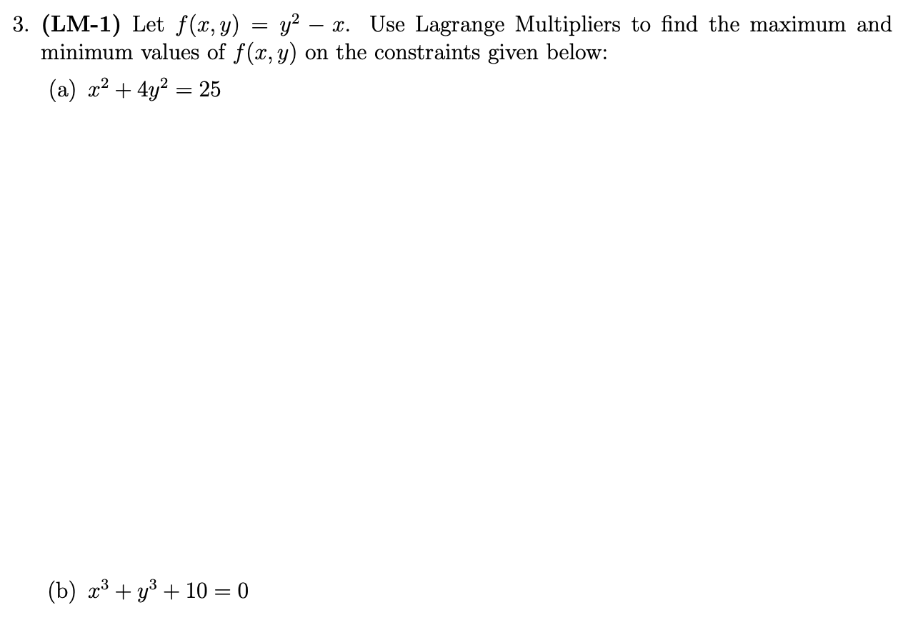 Solved 3. (LM-1) Let f(x,y)=y2−x. Use Lagrange Multipliers | Chegg.com