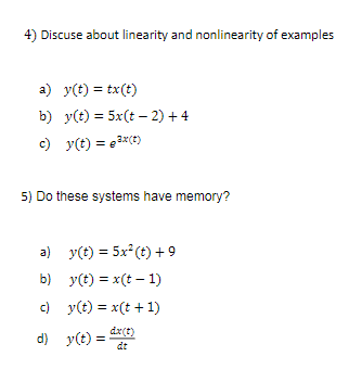 Solved 4) Discuse about linearity and nonlinearity of | Chegg.com