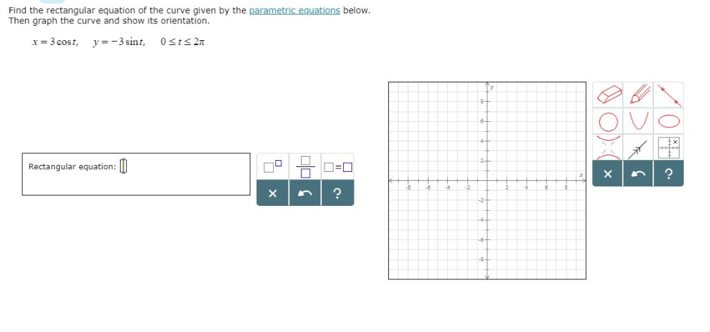 Solved Find the rectangular equation of the curve given by | Chegg.com