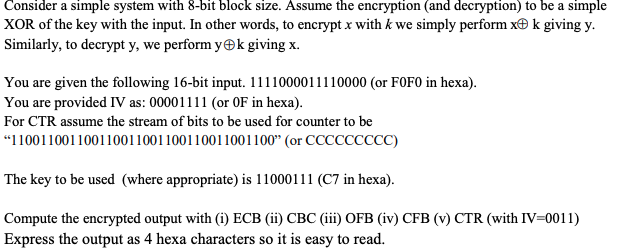 Solved Consider a simple system with 8-bit block size. | Chegg.com