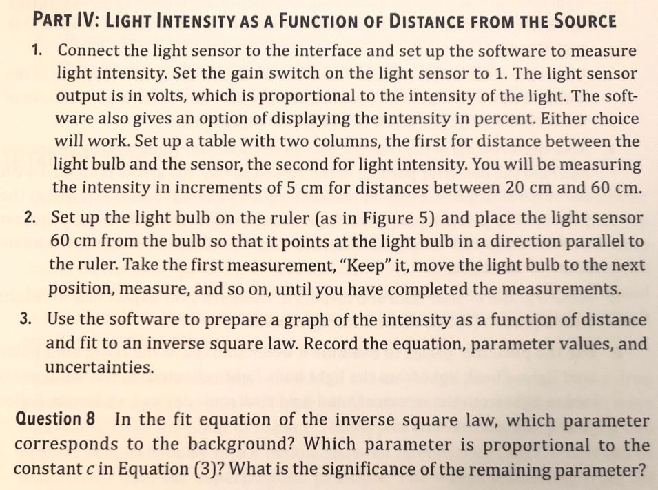 Solved PART IV: LIGHT INTENSITY AS A FUNCTION OF DISTANCE | Chegg.com