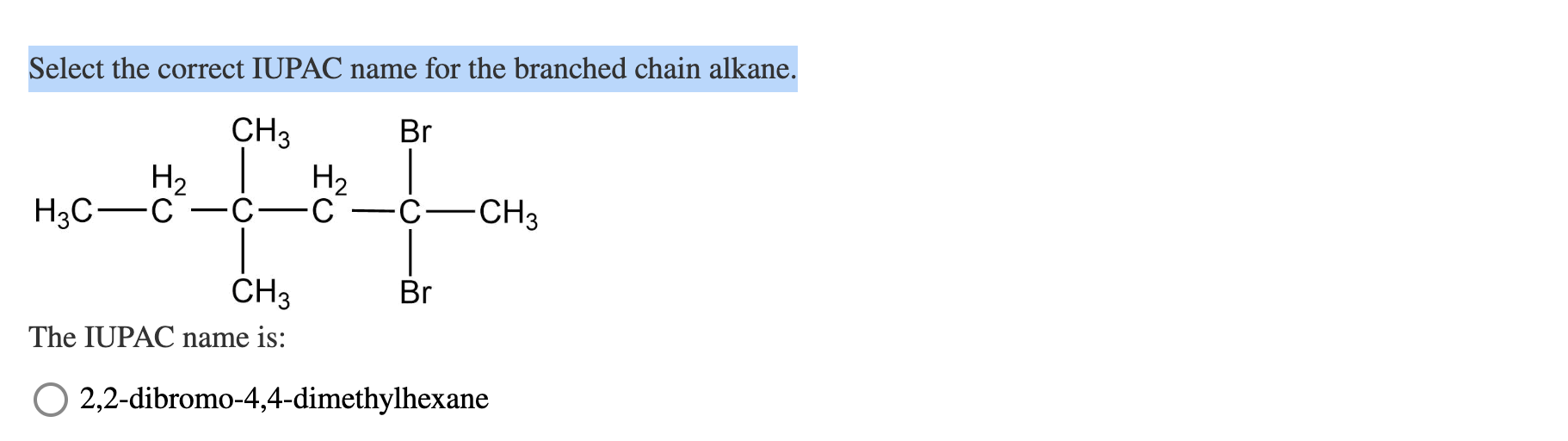 Solved Select the correct IUPAC name for the branched chain | Chegg.com