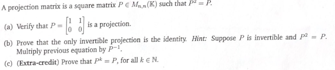 Solved i ) is a projection وا A projection matrix is a | Chegg.com