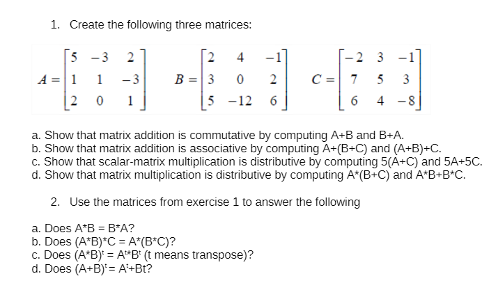 Solved 1. Create the following three matrices: | Chegg.com