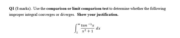 Solved Q1 (8 marks). Use the comparison or limit comparison | Chegg.com