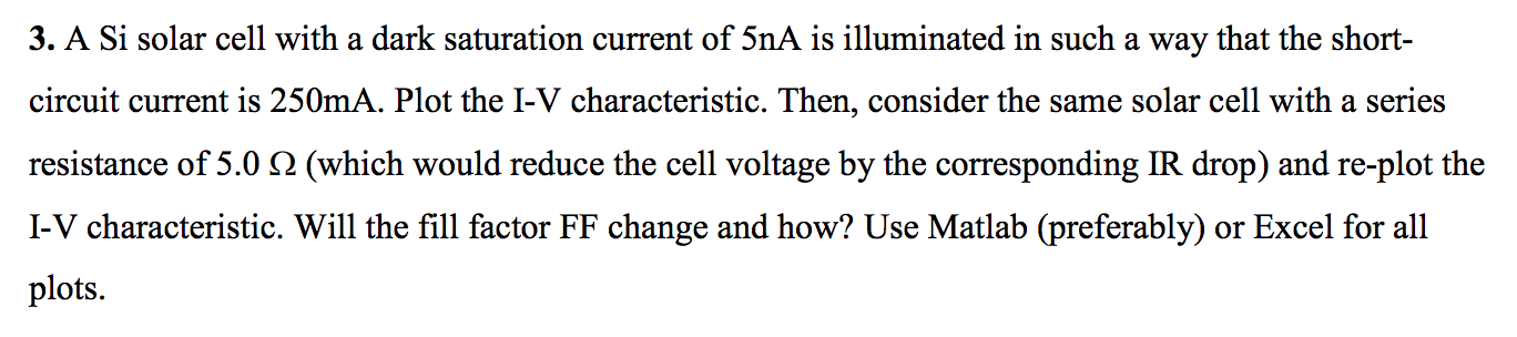 Solved 3. A Si solar cell with a dark saturation current of | Chegg.com