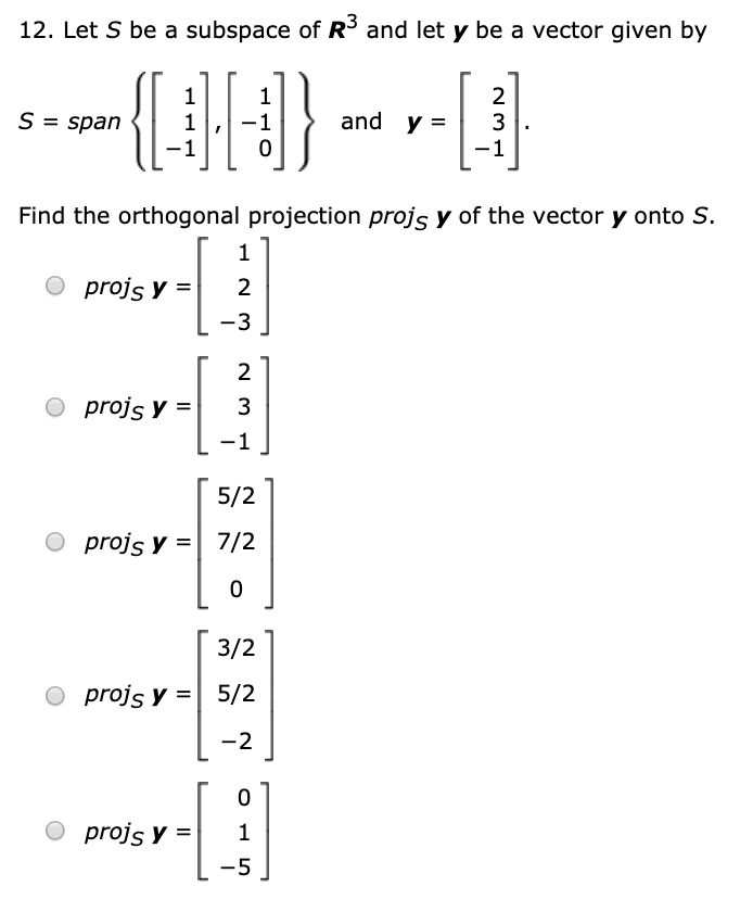 Solved 12. Let S be a subspace of R3 and let y be a vector | Chegg.com