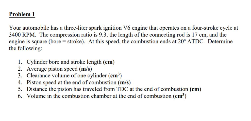 Solved Problem 1 Your automobile has a three-liter spark | Chegg.com