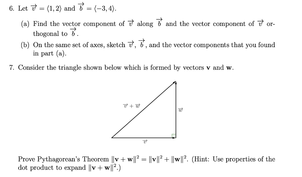 Solved 6. Let v= 1,2 and b= −3,4 . (a) Find the vector | Chegg.com