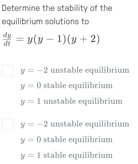 Solved Determine the stability of the equilibrium solutions | Chegg.com